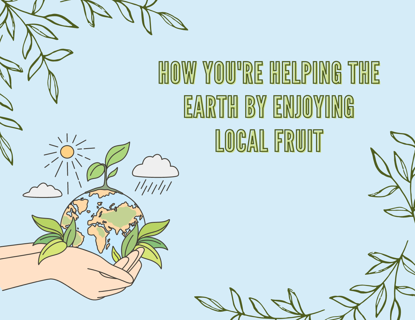 How you’re helping the Earth by enjoying local fruit - ThirdLeaf NW